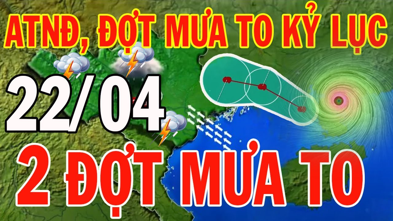 Dự báo thời tiết hôm nay và ngày mai 22/04/2024 | Dự báo thời tiết ...