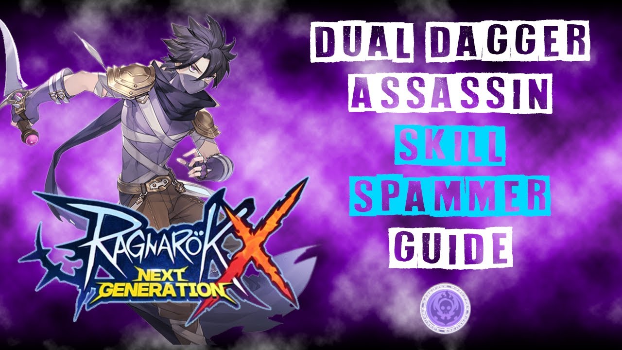 [ROX] Assassin Dual Dagger - Skill Spammer Builld | Ragnarok X: Next ...