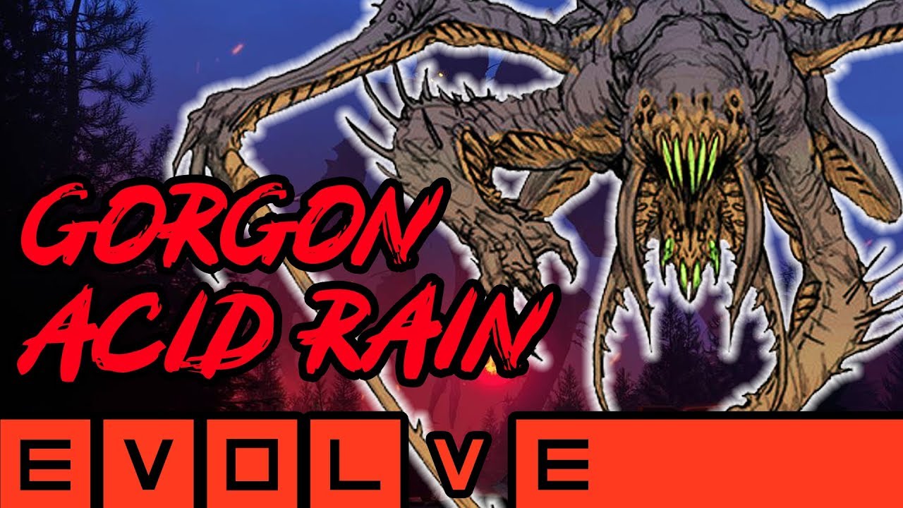 GORGON ACID RAIN!! Evolve Gameplay Stage Two (NEW EVOLVE 2019 Monster Gameplay) - YouTube