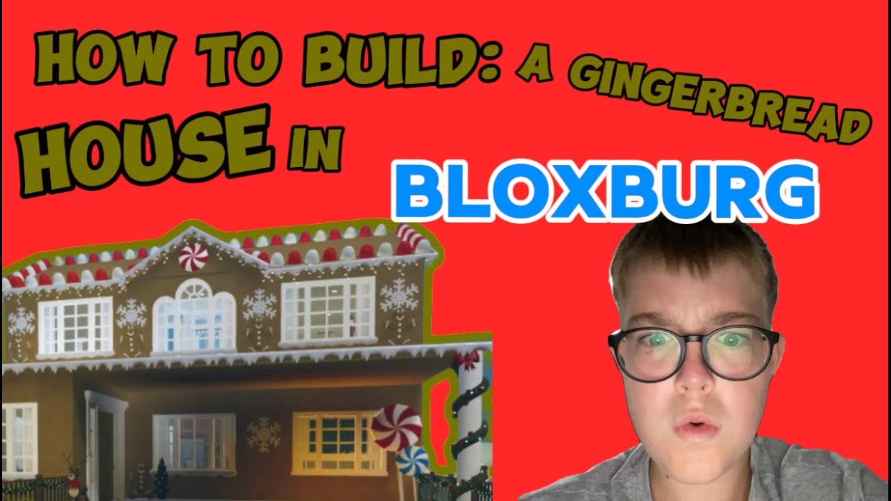 How To Build: A GINGERBREAD HOUSE IN BLOXBURG! | BoogieRoblox - YouTube
