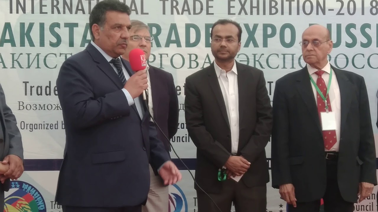 Speach of trade minister Nasir Hamid in Pakistan Trade Expo Russia 2018 ...