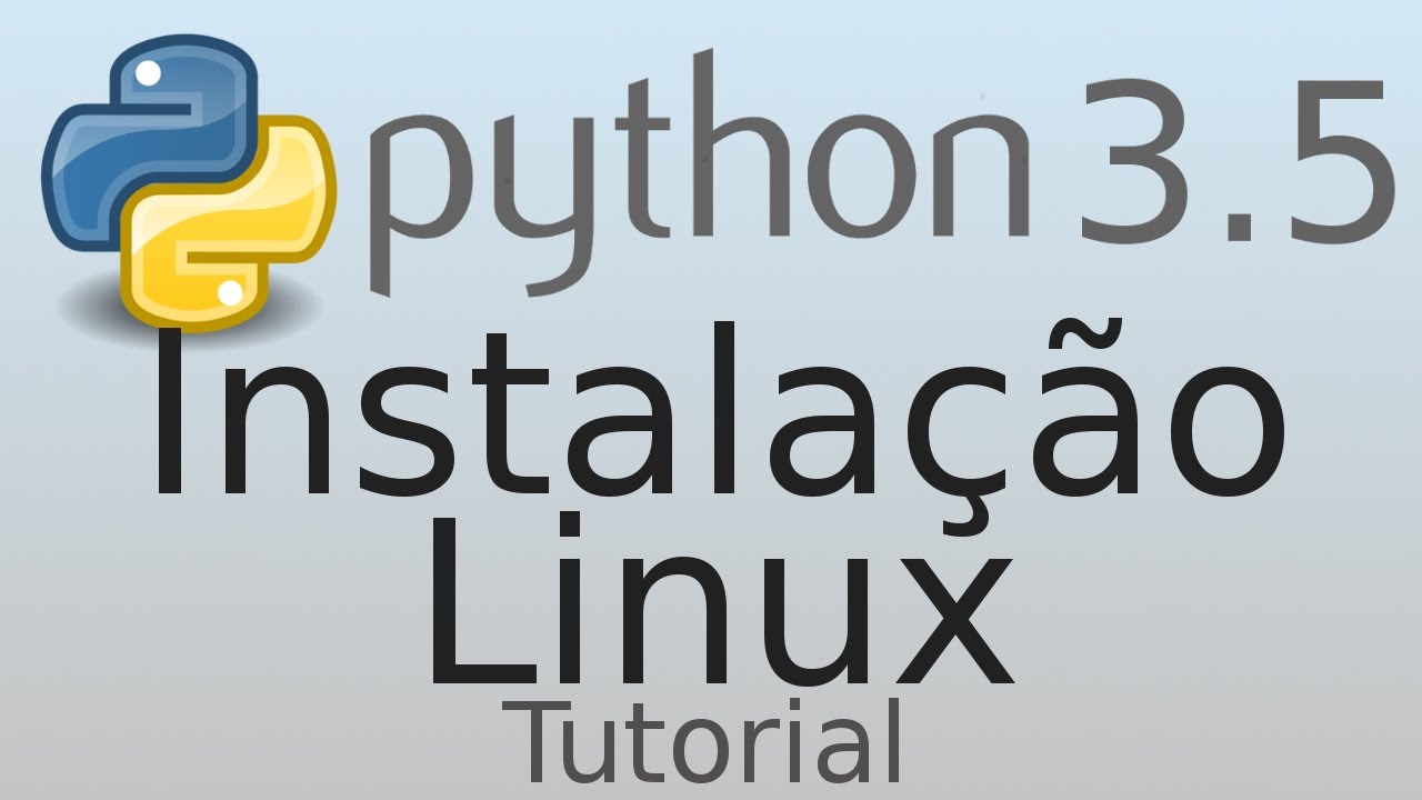 Instalar Python 3.5 linux - Português - YouTube