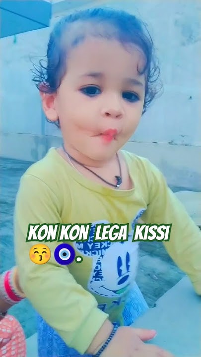 😚😘 #song#love#foryou #bhojpuri #viral#youtubeshorts#ytshorts#cutebaby#kiss#smile#foryoupage # ...