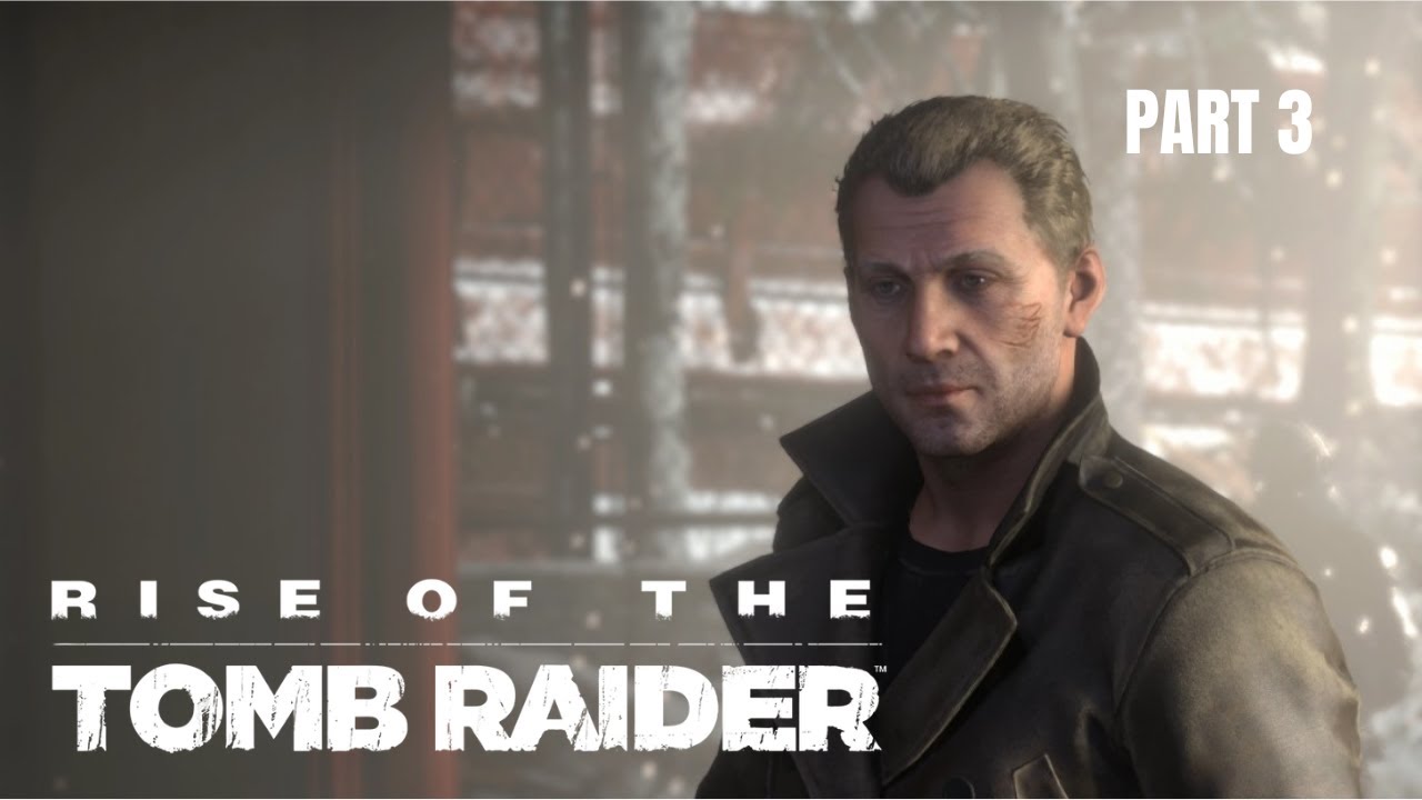 THE ORDER OF TRINITY / PART 3 / RISE OF THE TOMB RAIDER - YouTube