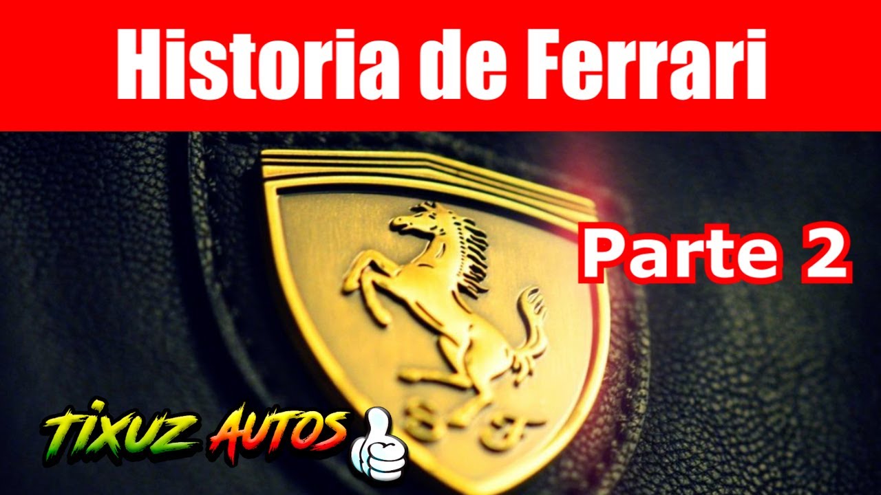 Historia de Ferrari / Parte 2 - YouTube
