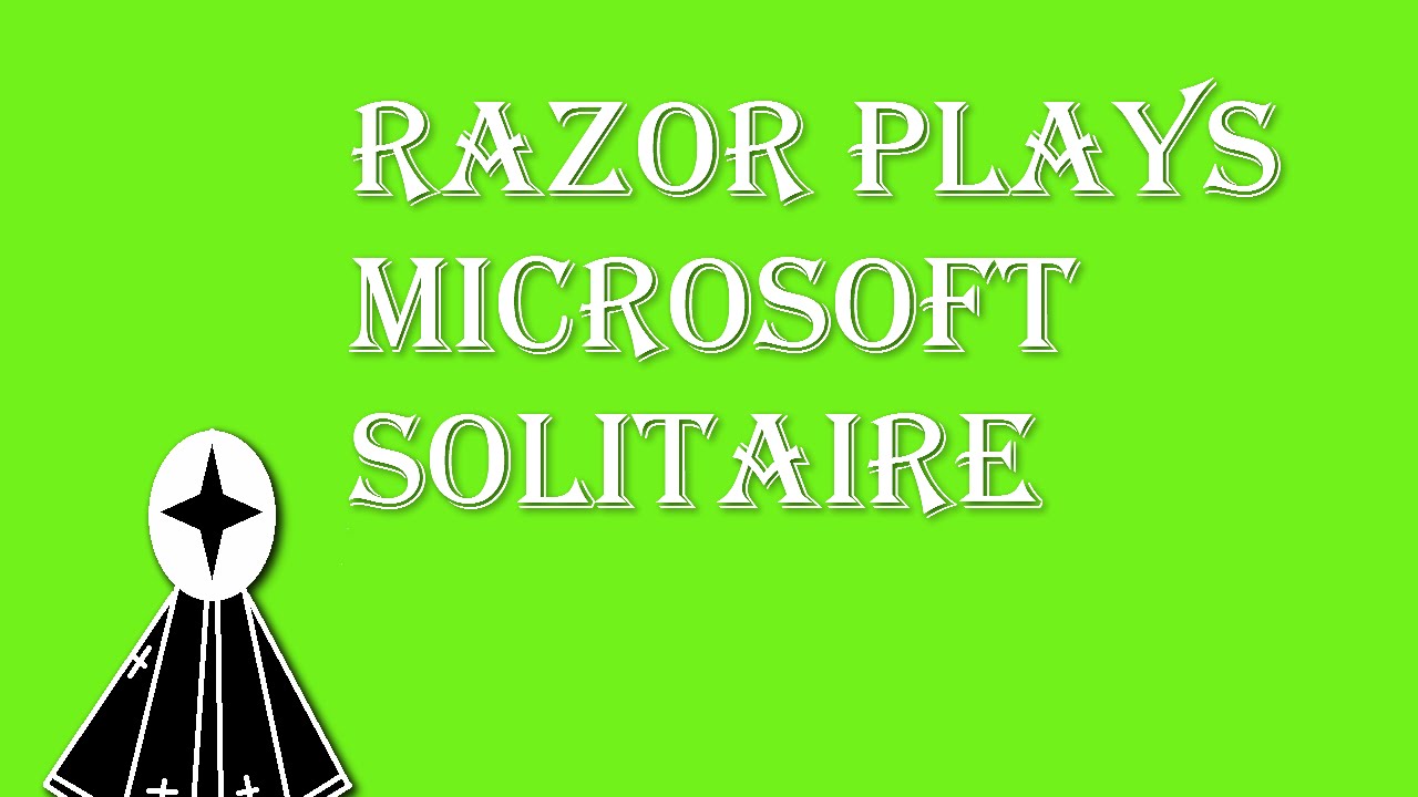 Razor Plays Microsoft Solitaire - EP02 - Solution - YouTube