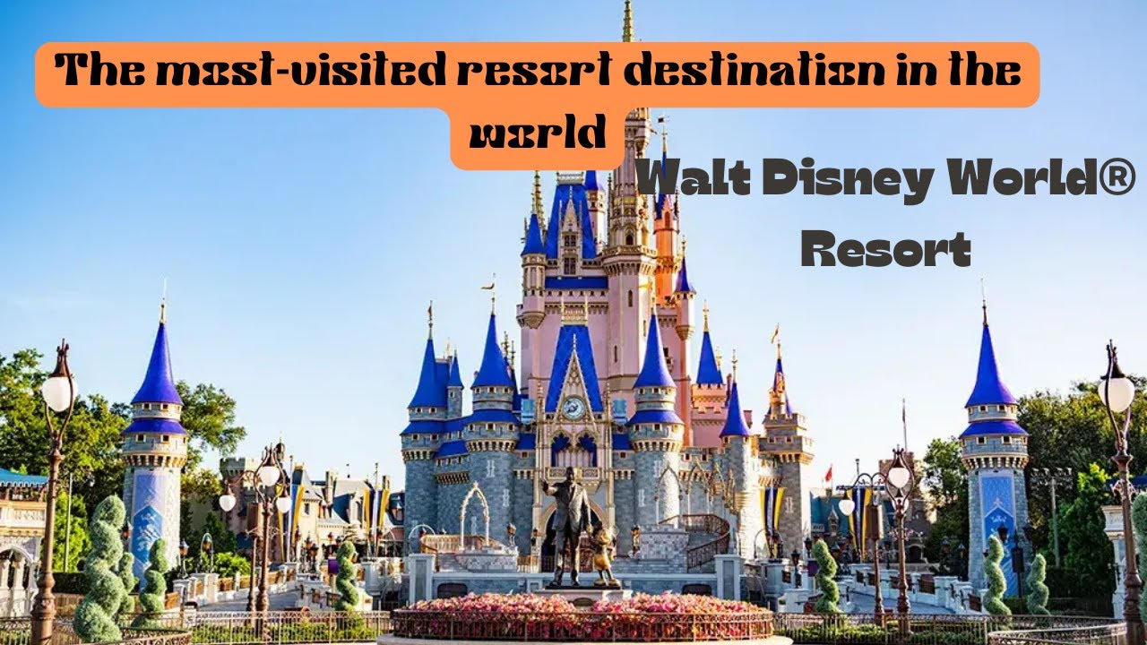 Walt Disney World® Resort- The most-visited resort destination in the ...