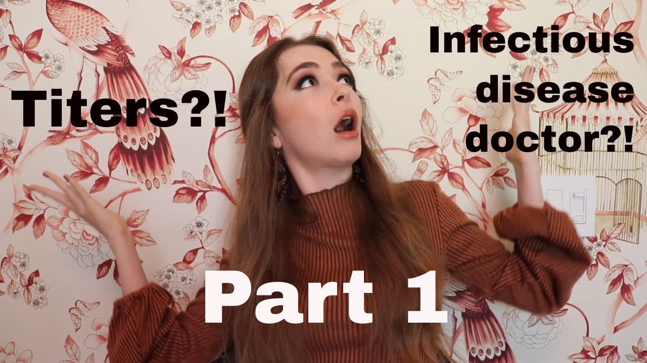 What do my titers mean?! And why you shouldn't see an infectious ...
