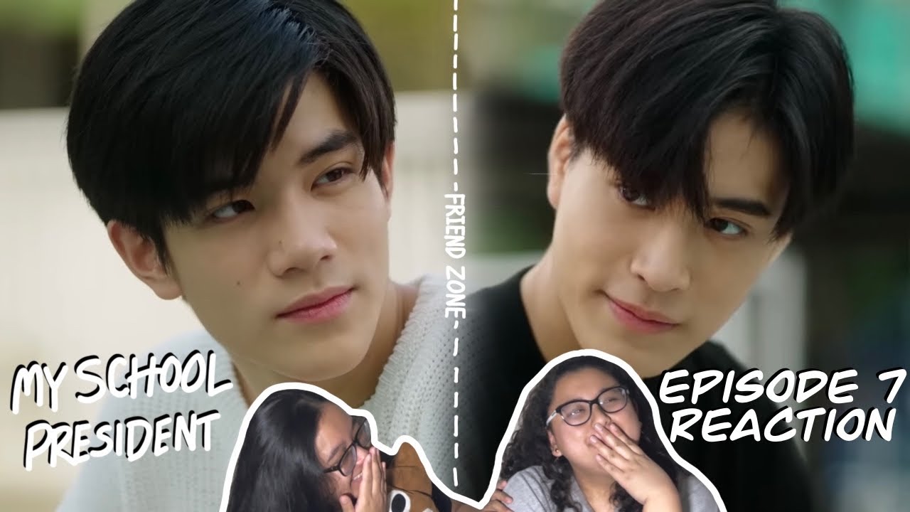 My School President แฟนผมเป็นประธานนักเรียน EP7 Reaction | a sweet ...