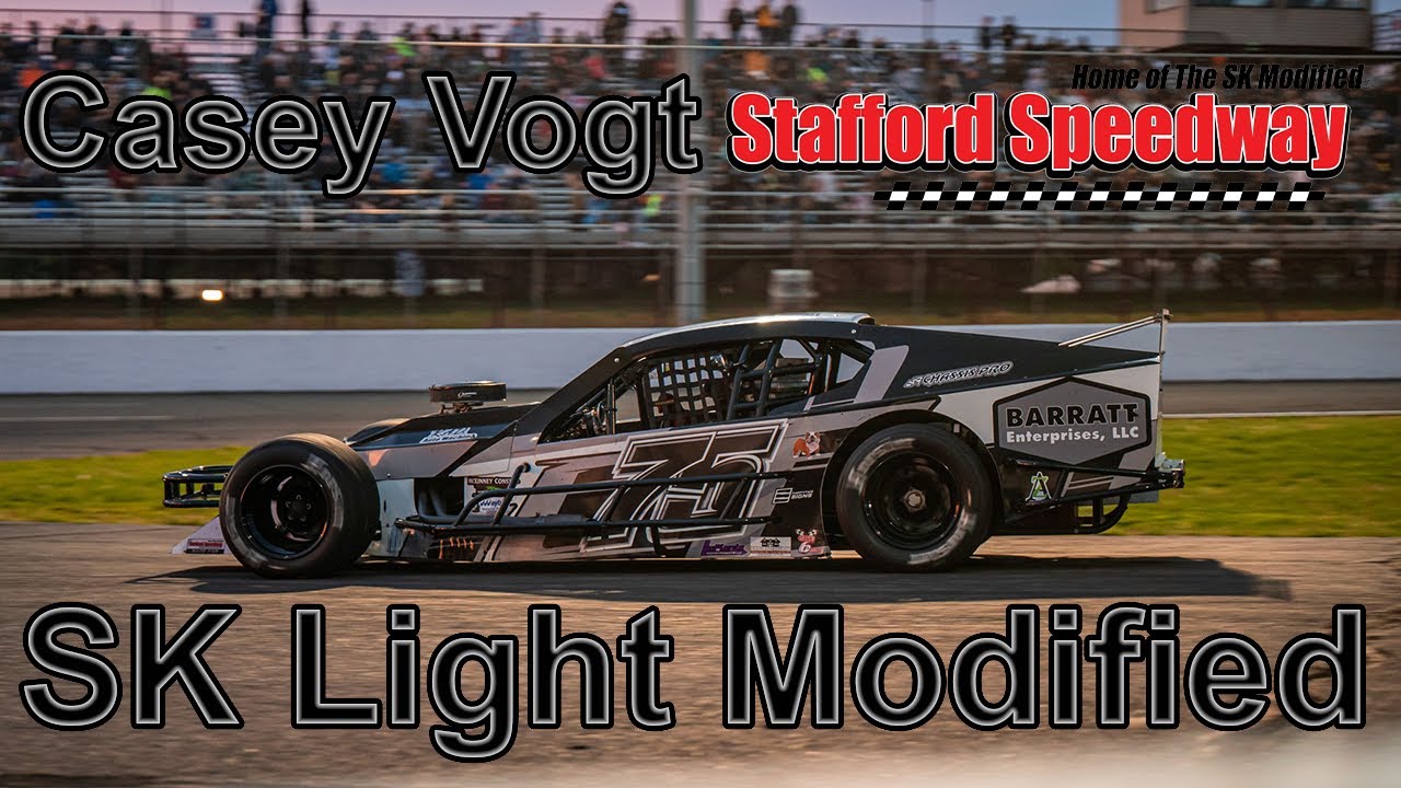 Casey Vogt #75 SK Light Modified Stafford Motor Speedway 7/5/2024 - YouTube