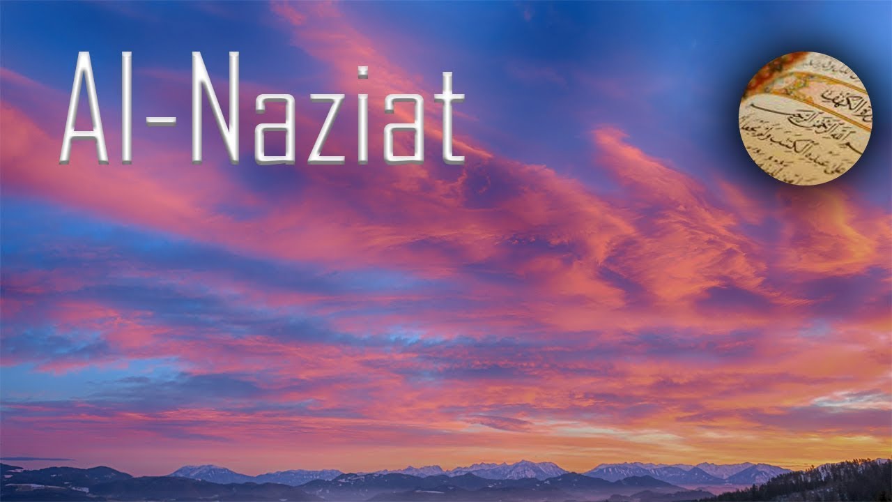 (SURAT AL-NAZIAT) Beautiful Recitation of The Quran - YouTube