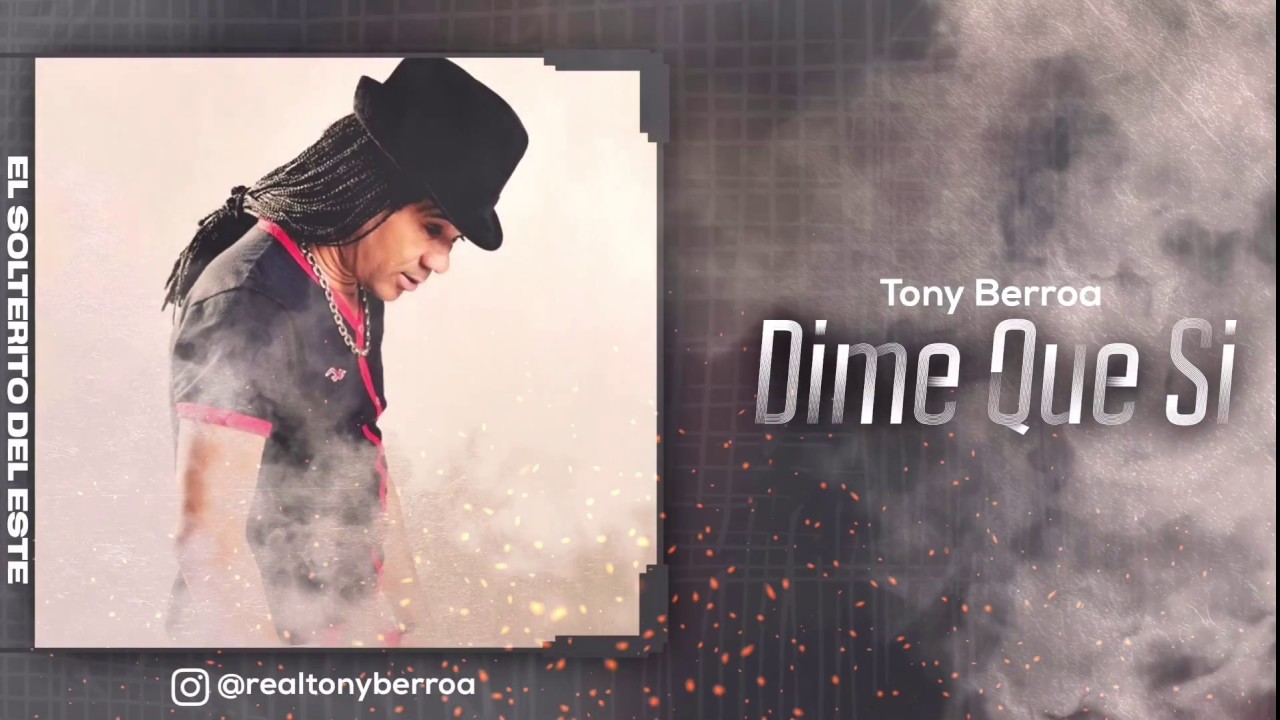 Tony Berroa- Dime Que Si ( Audio Oficial ) - YouTube