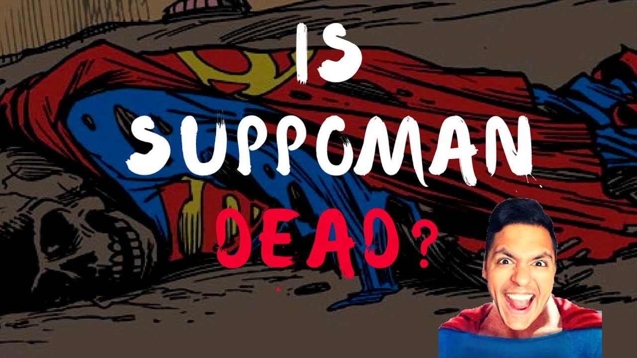 Is Suppoman Dead? - YouTube