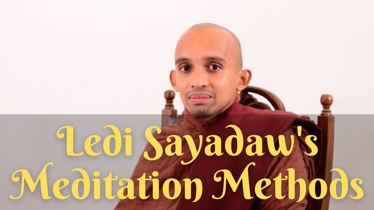 Meditation Methods Based on Ledi Sayaday's Teachings - Venerable ...