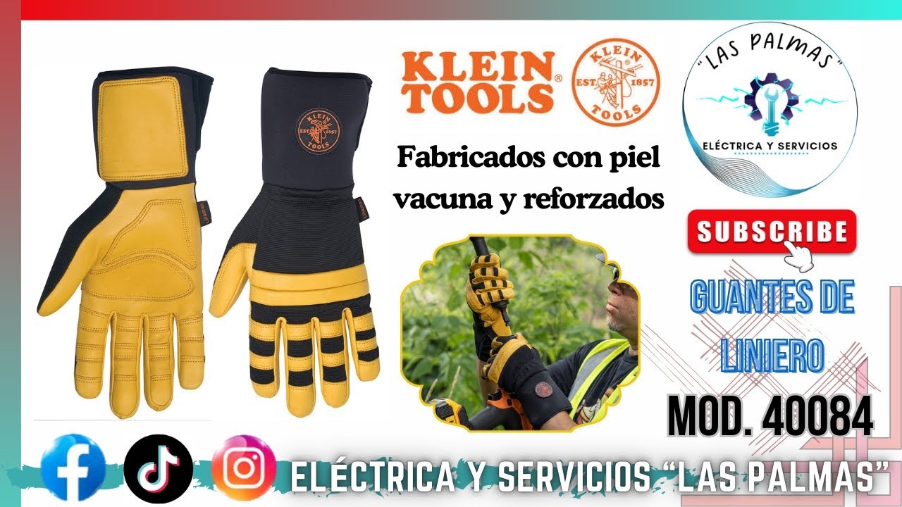 Guantes de linero KLEIN TOOLS mod. 40084 para sistemas desenergizados 🙌 ...