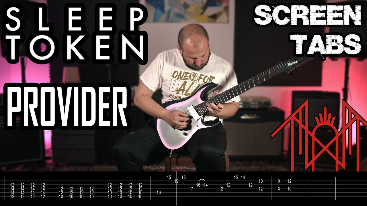 SLEEP TOKEN Provider Cover (SCREEN TABS/ALL GUITARS) - YouTube