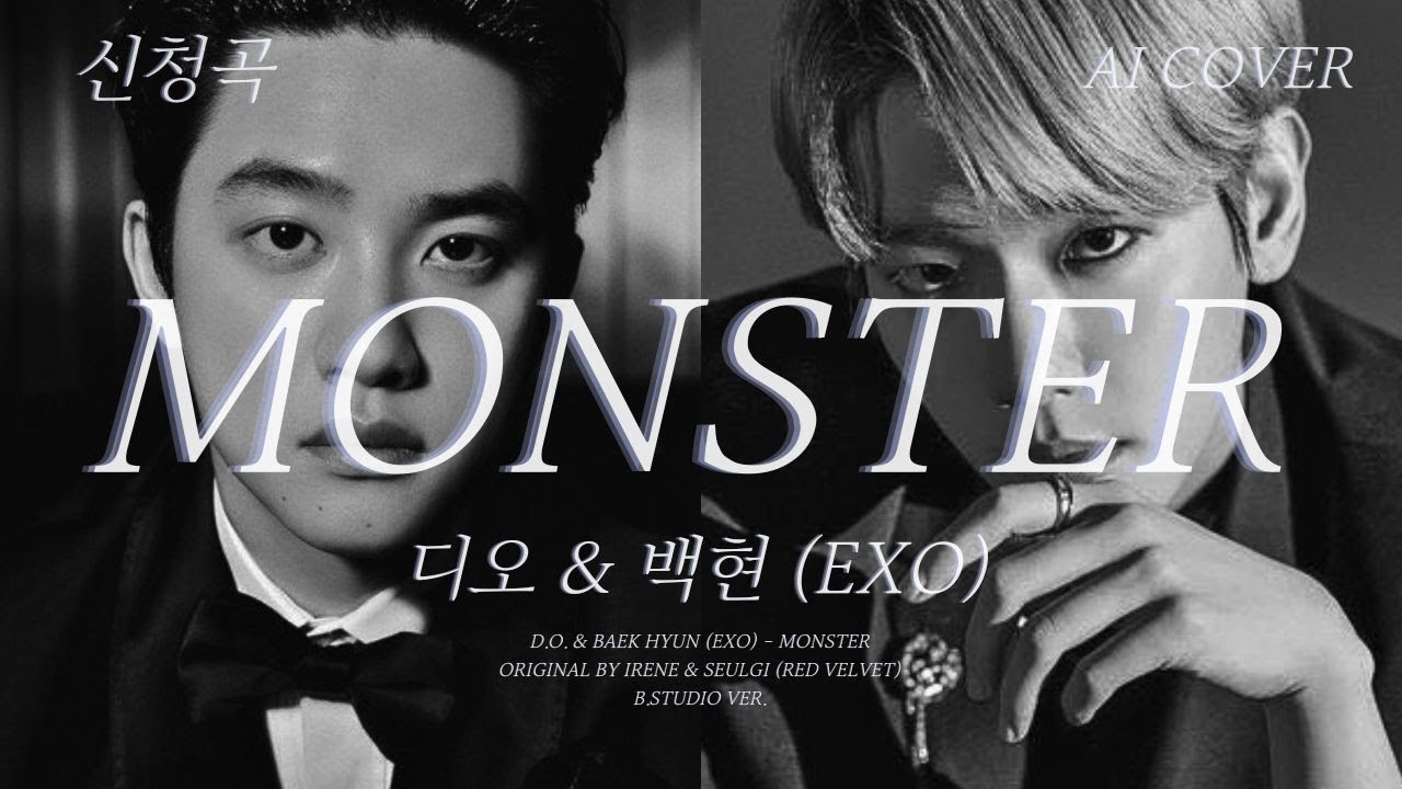 디오 & 백현 (EXO) - Monster│아이린 & 슬기 원곡│AI COVER│가사포함│키내림│신청곡│#디오 #백현 #exo #아이린 #슬기 #monster # ...