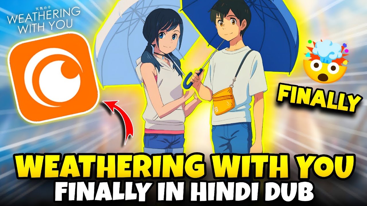 Weathering With You Hindi Dub Release Date on Crunchyroll 🤔 | Confirmed ...