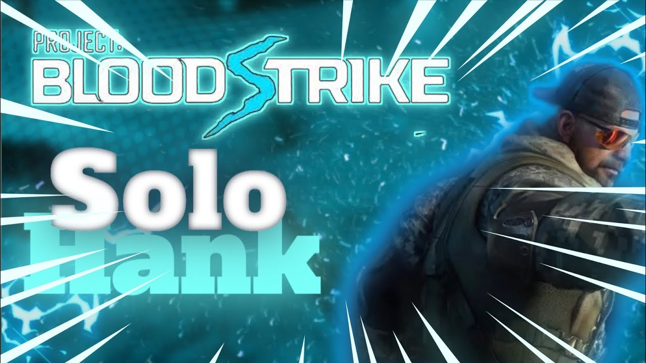 BloodStrike, Solo, Hank, Ngendok, Gagal Menang - YouTube