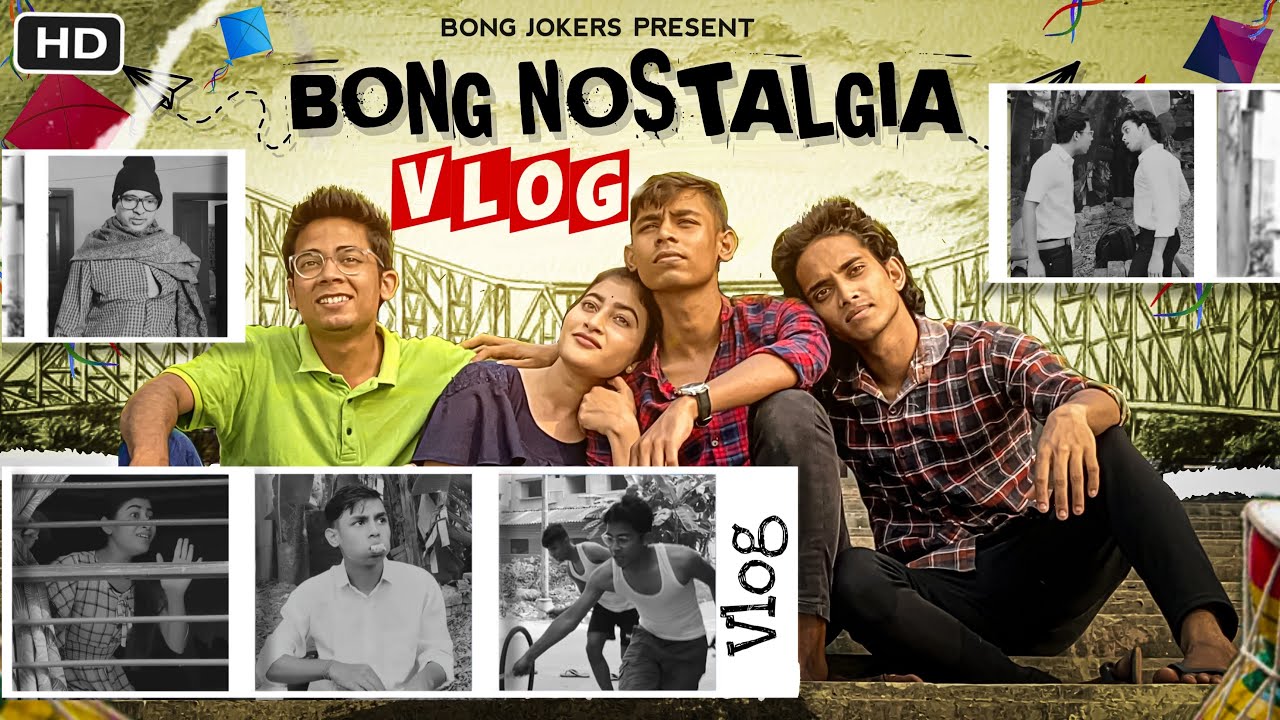 Bong Nostalgia Vlog || BONG JOKERS VLOG || Prakash Sikder || Gray || Slow || 2022 - YouTube