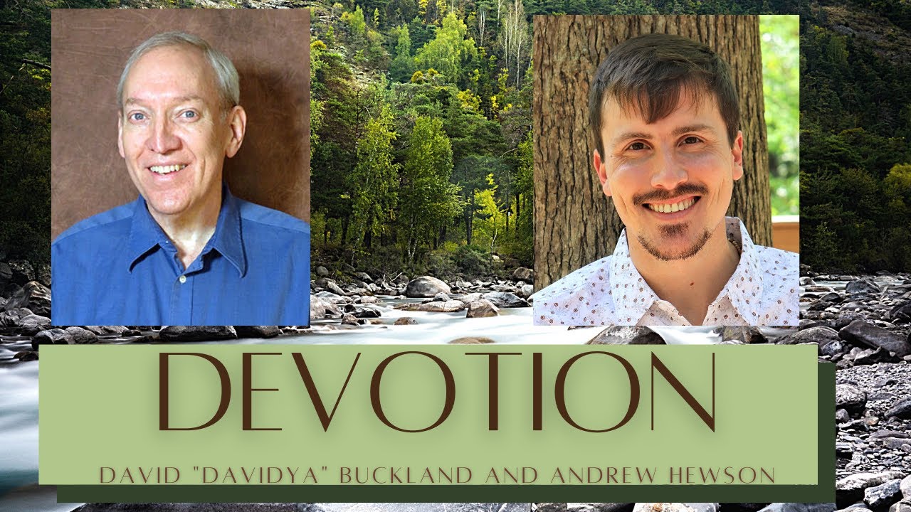 A Conversation with Andrew Hewson and Davidya Buckland on Devotion ...