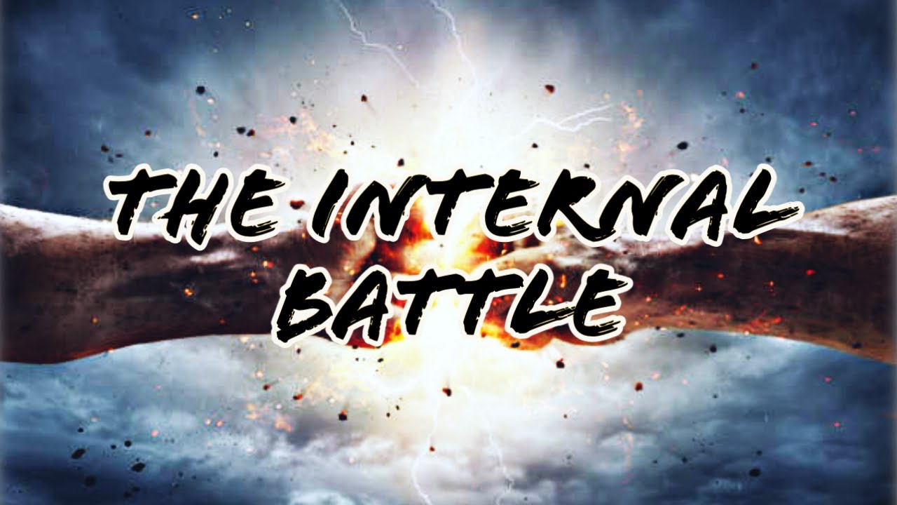 The Internal Battle 11.30.2022 PM - YouTube