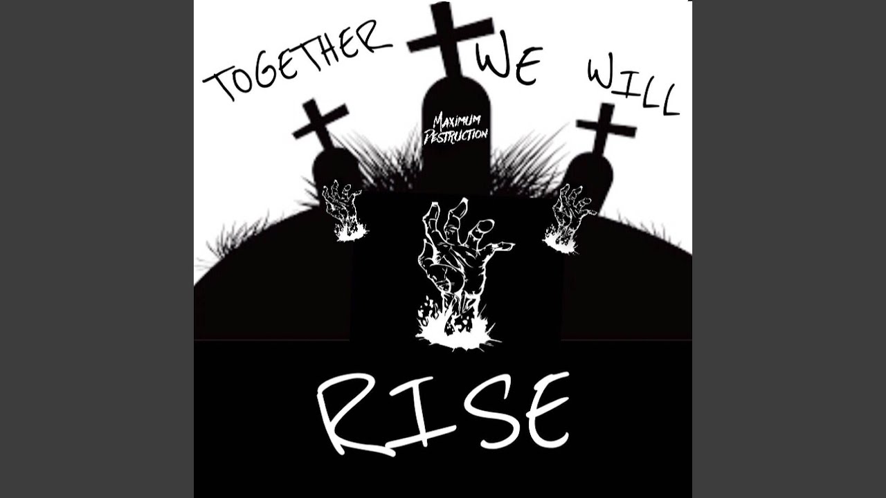 Together We Will Rise - YouTube