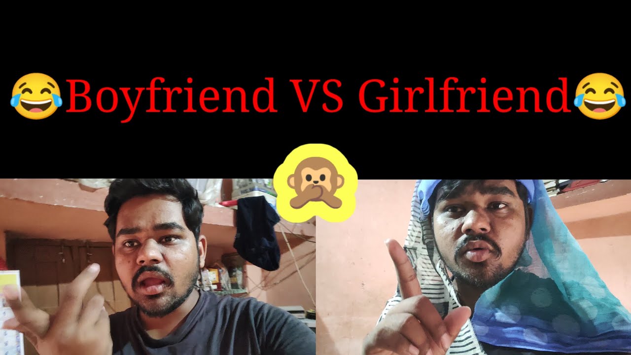 Boyfriend vs Girlfriend 😂😭 - YouTube