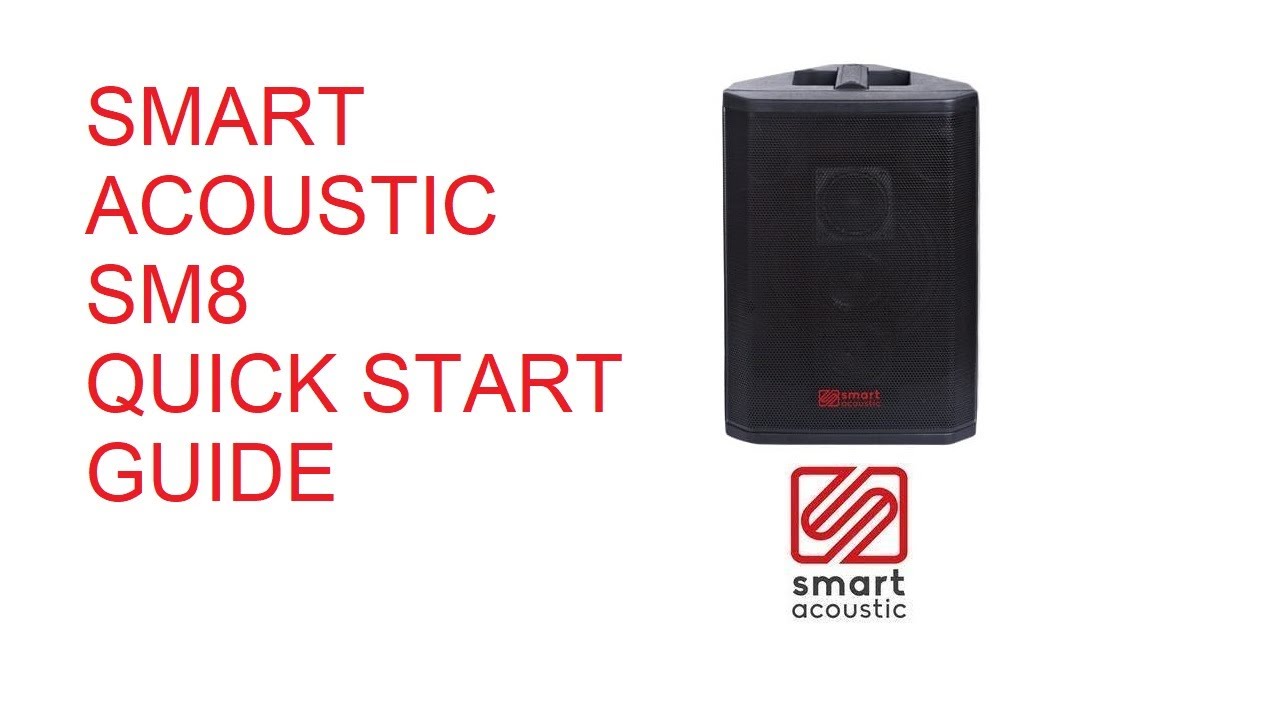 Smart Acoustic SM8 Battery Powered Speaker Quick Start Guide - YouTube