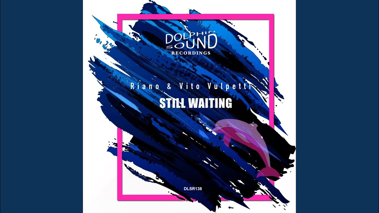 Still Waiting (Original Mix) - YouTube