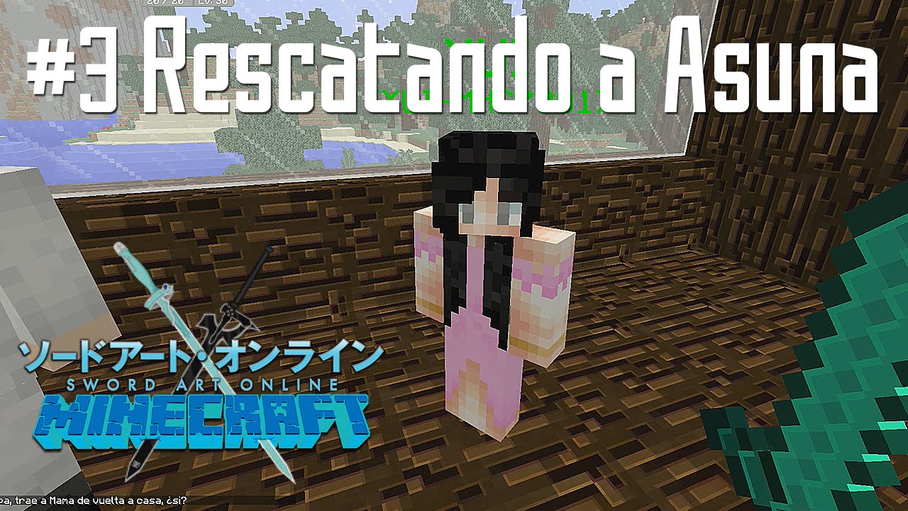 Sword Art Online Minecraft #3: Rescatando a Asuna - YouTube