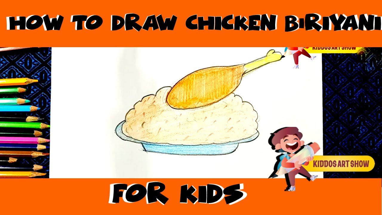 how to draw chicken biriyani for kids - YouTube