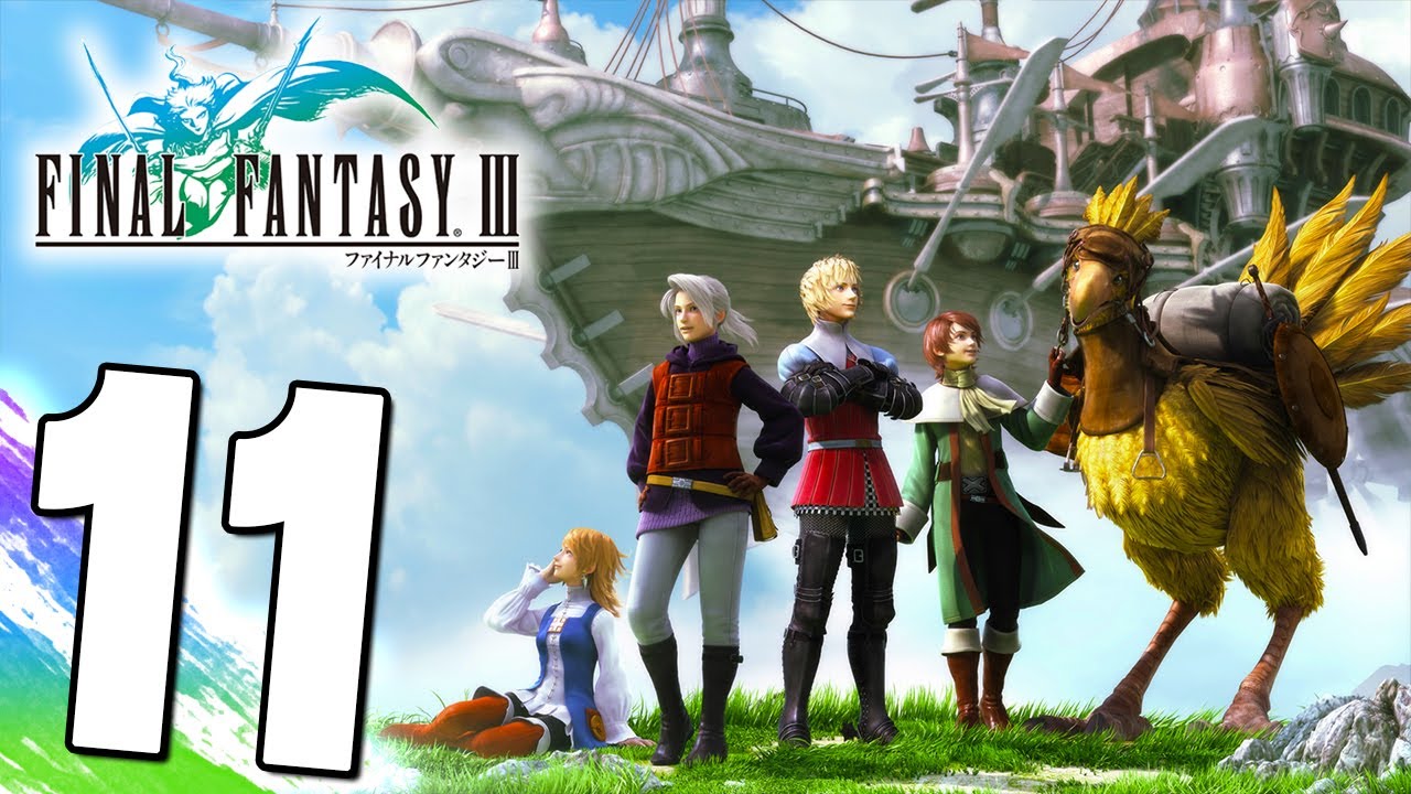FINAL FANTASY III REMAKE WALKTHROUGH Part 11 Ancient Ruins, GET ...