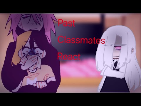 Past Classmates (Game) React to…. - YouTube
