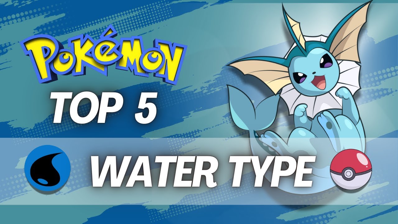 Top 5 Water-Type Pokémon of All Time! 🌊 (My Personal Ranking) 💦 - YouTube