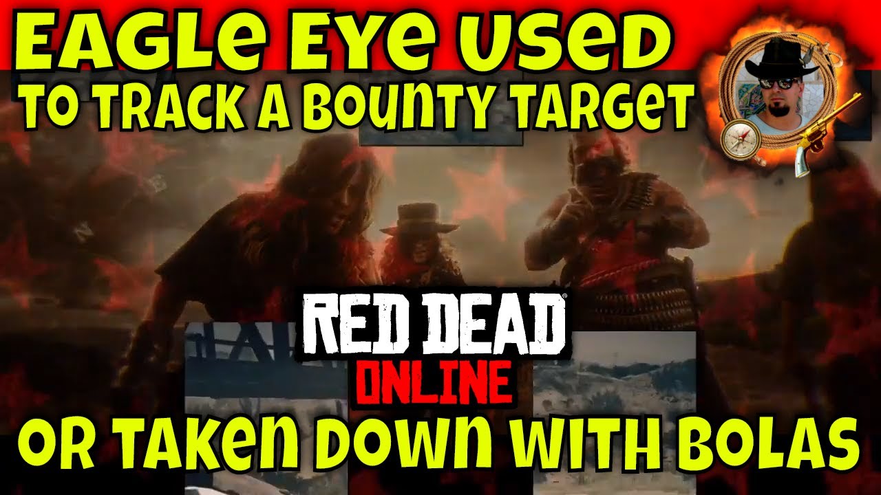 Eagle Eye used to track a Bounty Target or Bounty Targets taken down ...