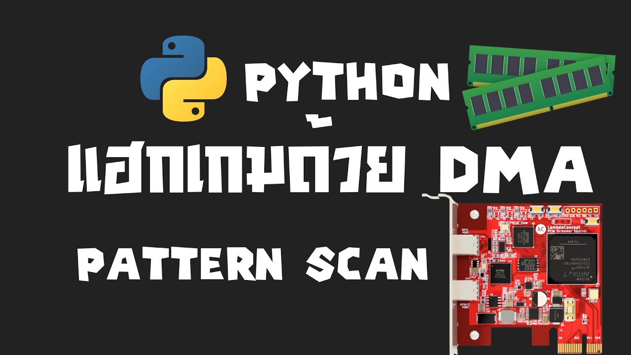 Python แฮกเกมด้วย DMA - Pattern Scan - YouTube