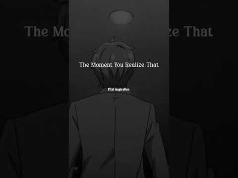The Moment You Realize..! motivational/sad quotes.#youtubeshorts #shorts #sadreality