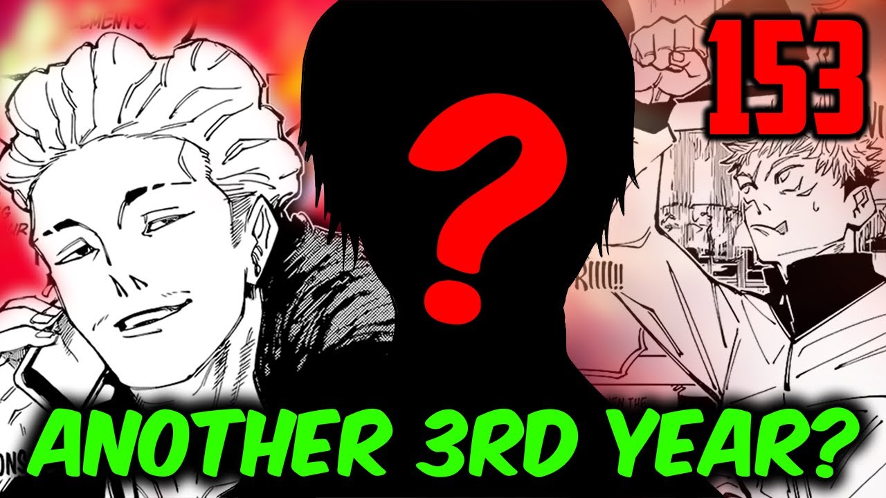 Hakari & *NEW* 3rd Year Revealed - Jujutsu Kaisen Chapter 153 - YouTube