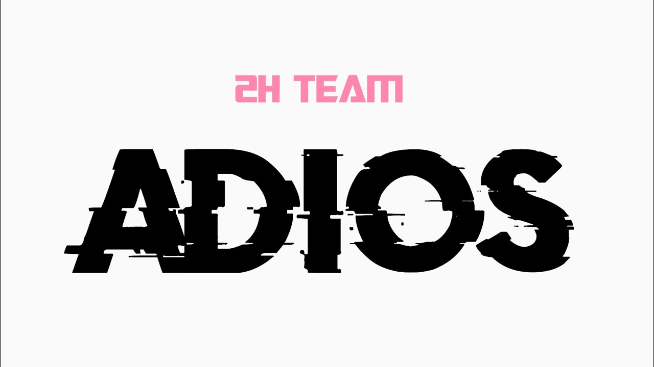 [TEASER] ADIOS cover by 2H TEAM - YouTube