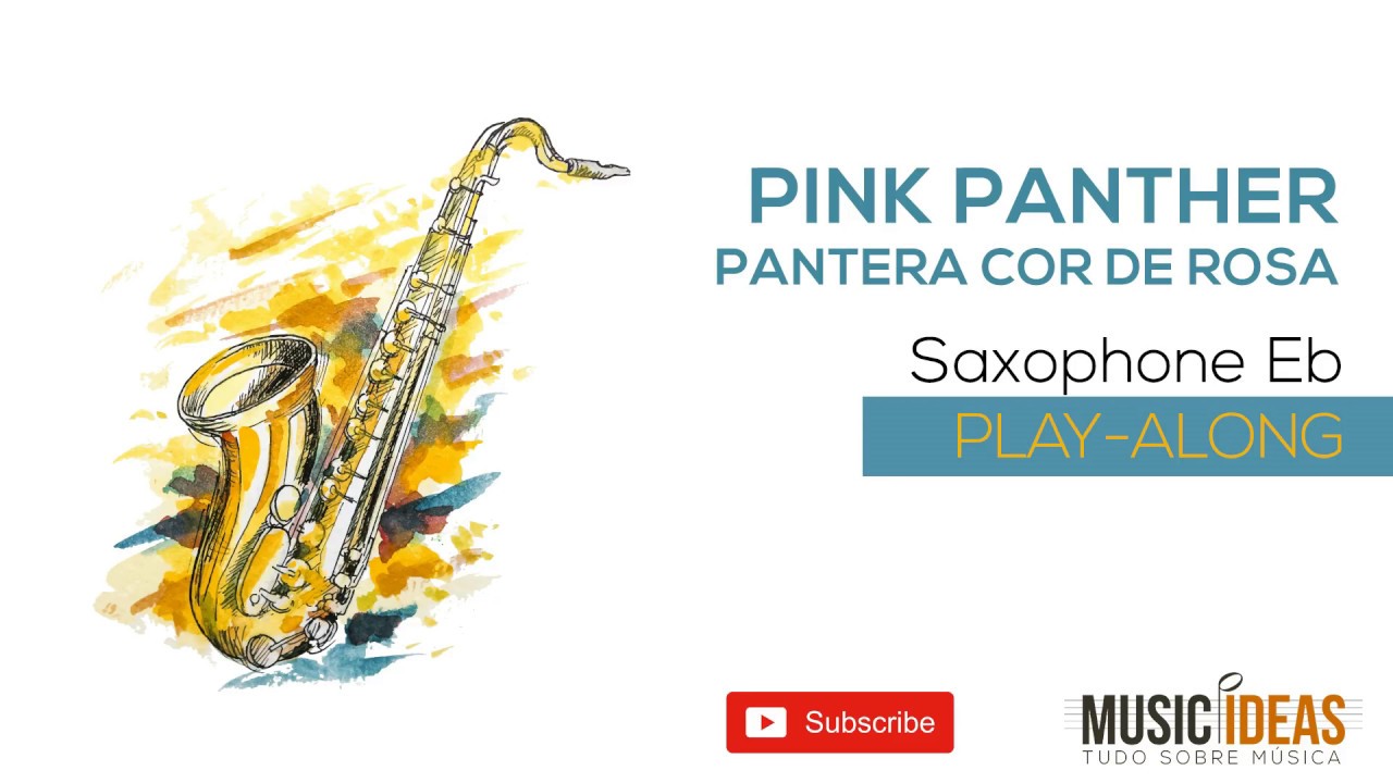 "Pink Panther" Pantera Cor de Rosa - Saxophone Eb Playalong - YouTube