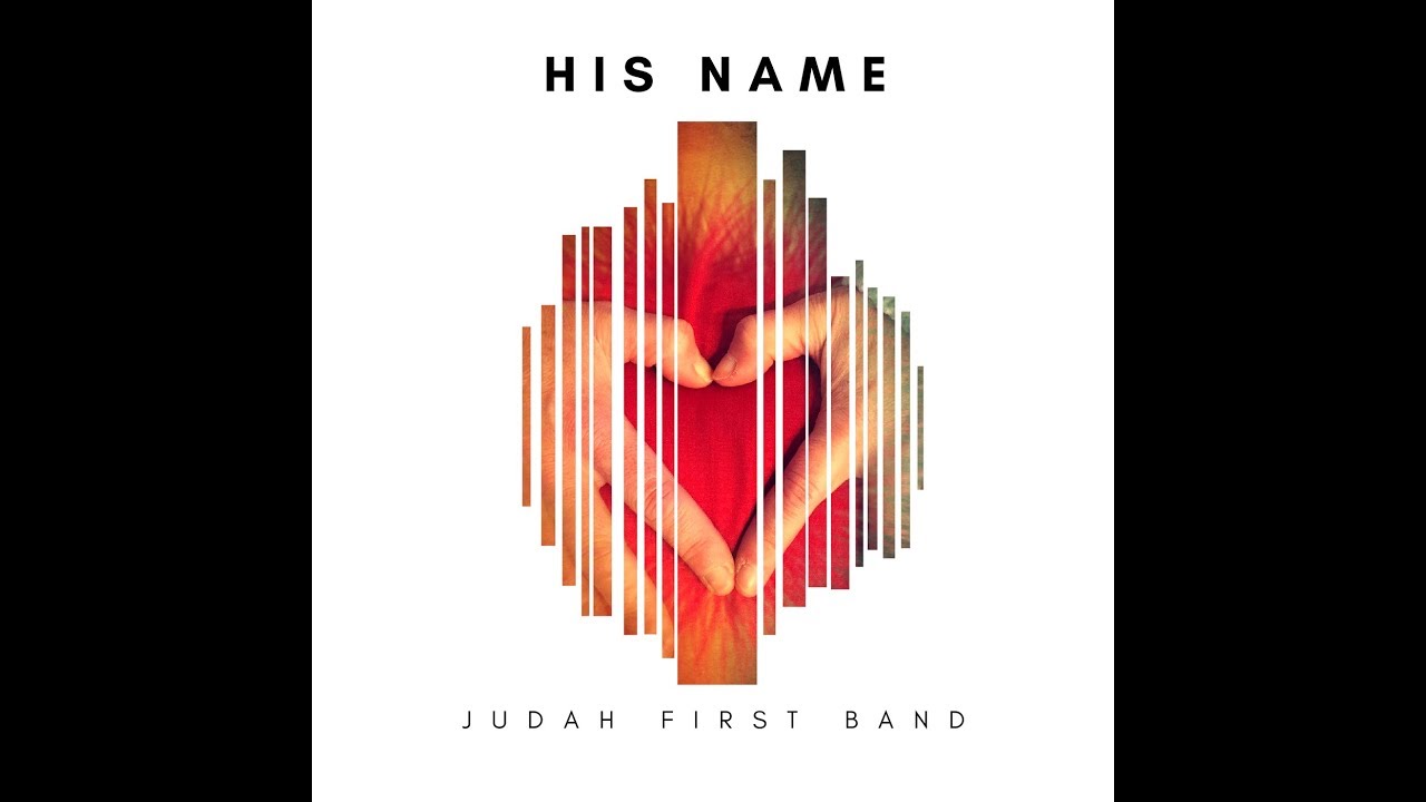 Judah First Band - His Name (Official Lyric Video) - YouTube