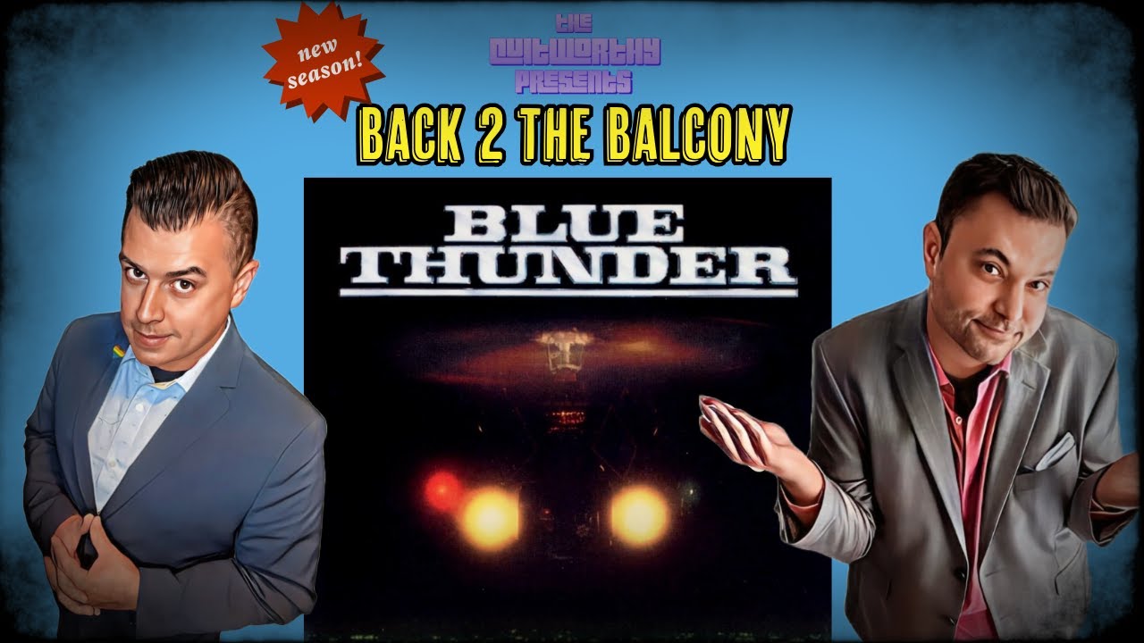 BACK 2 THE BALCONY - BLUE THUNDER!! - YouTube