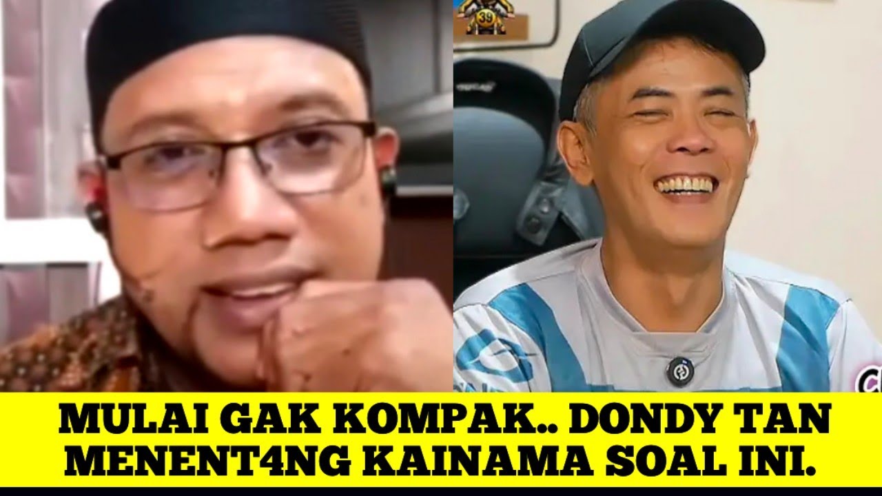 MUALAI GAK KOMPAK, DONDY TAN MENENT4NG KAINAMA SOAL INI. - YouTube