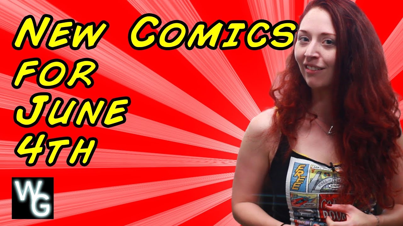 New Comics Pull List for June 4th - YouTube