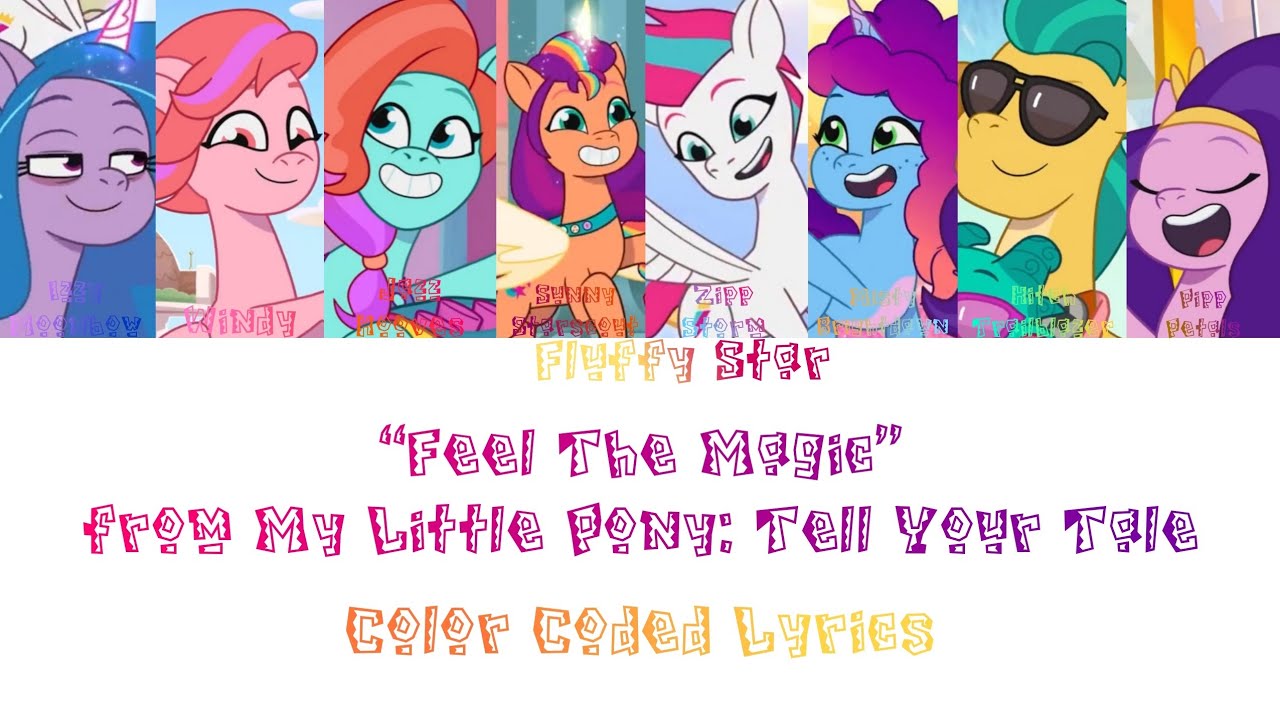 Feel The Magic - Color Coded Lyrics - My Little Pony: Tell Your Tale ...