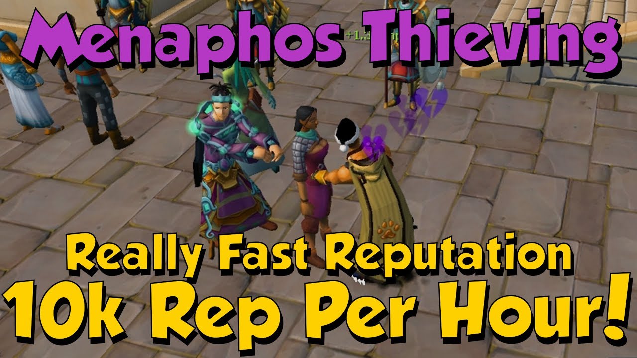 10k+ Rep/HR - Menaphos Thieving! [Runescape 3] Great Source of Extra ...