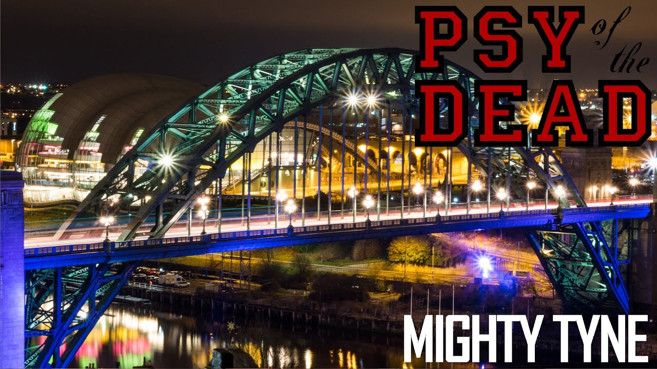 Psy of the Dead - Mighty Tyne Lyrics Video - YouTube