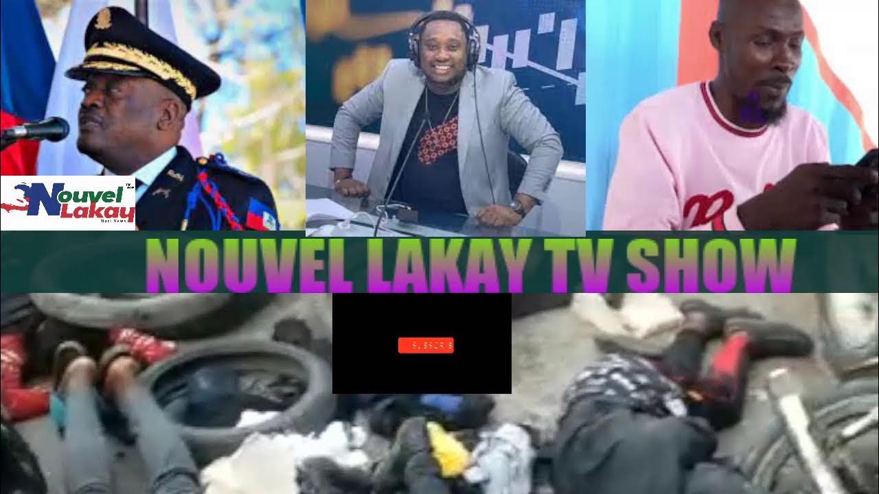 "NOUVEL LAKAY TV SHOW"06/21/23/BANDI GANG YO AP KALE KO YO PASKE BWA KALE A KANPE - YouTube