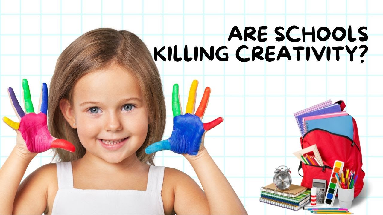 ARE SCHOOLS KILLING CREATIVITY? - YouTube